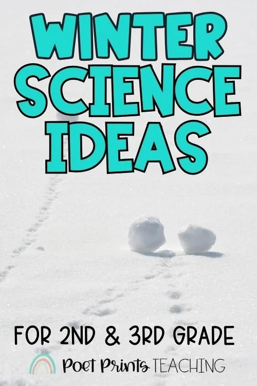 Winter Science Activities for 3rd Grade — Poet Prints Teaching