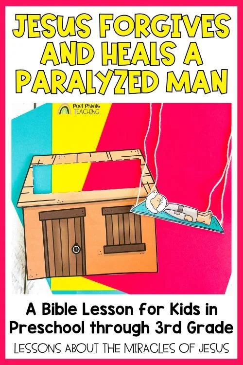 Jesus Heals a Paralyzed Man - Bible Lessons for Kids — Poet Prints Teaching