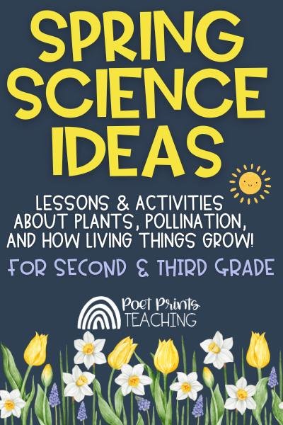 Spring Science Activities for Kids — Poet Prints Teaching