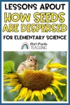 How Seeds Disperse - Elementary Science Activities — Poet Prints Teaching