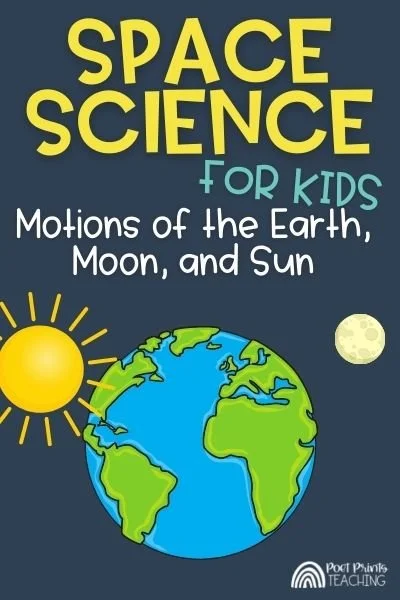 Motions of the Earth, Moon, and Sun - Space Science for Kids — Poet ...