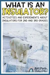 What is an Insulator? Science Experiments and Activities for Kids ...