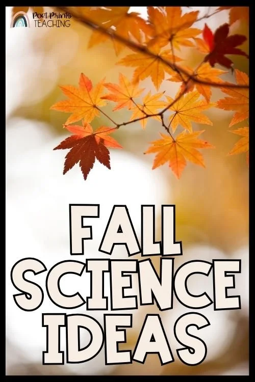 Fall Science Ideas and Activities for 2nd and 3rd Grade — Poet Prints ...