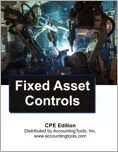 Fixed Asset Controls Course — AccountingTools