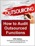 How to Audit Outsourced Functions — AccountingTools