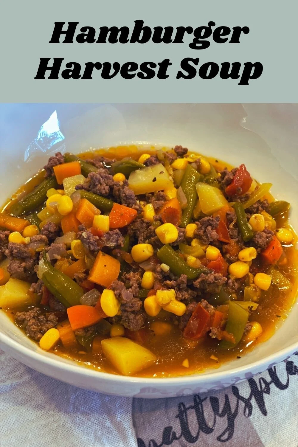 Hamburger Harvest Soup — pattysplate