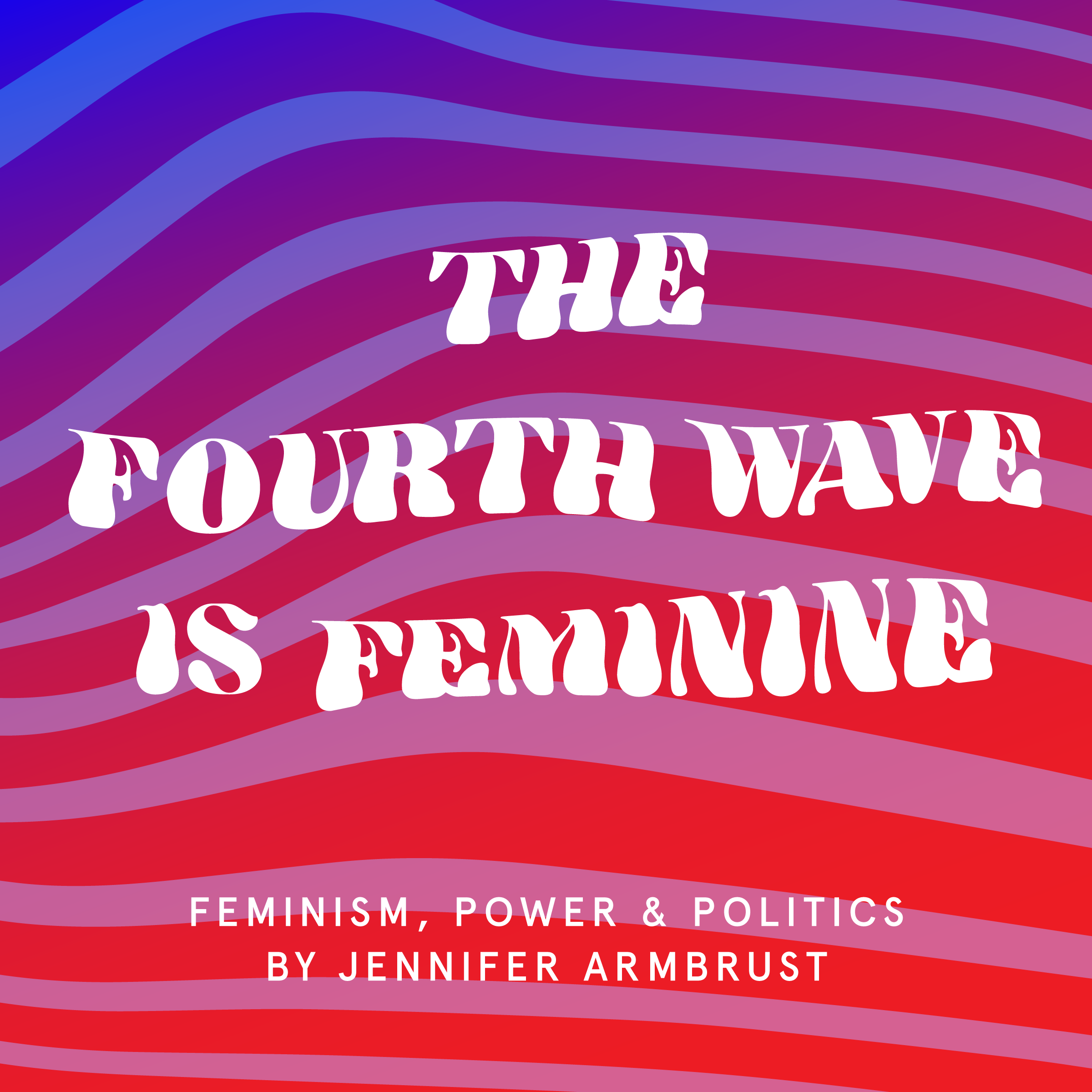 Fourth Wave Feminism