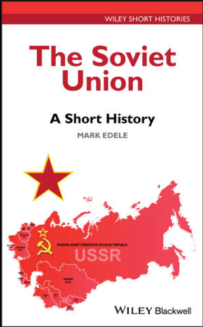The Soviet Union. A Short History — Mark Edele
