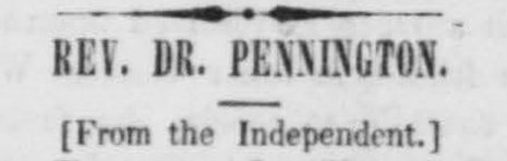 James William Charles Pennington (1807-1870) — Log College Press