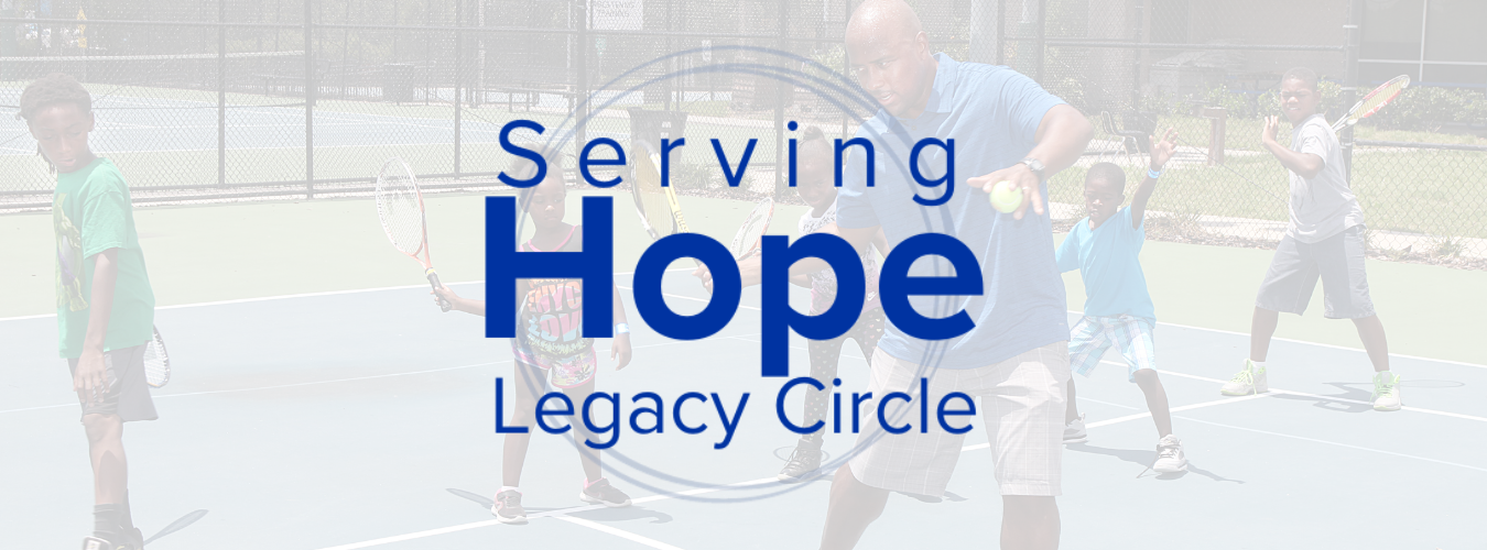 SERVING Hope Legacy Circle — MaliVai Washington Youth Foundation