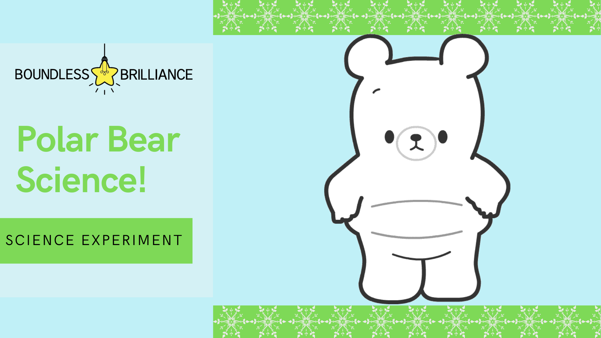 Polar Bear Science — Boundless Brilliance