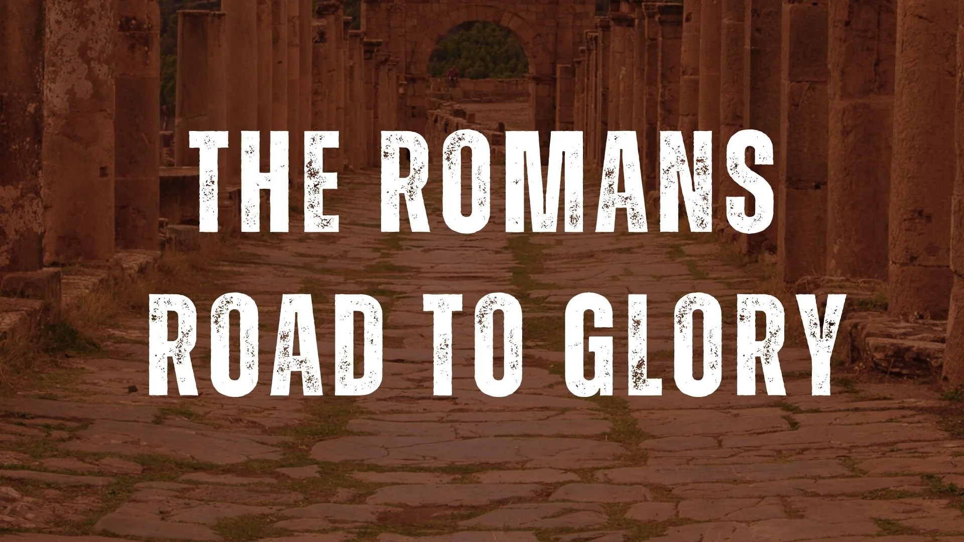Romans Road to Glory — City Church