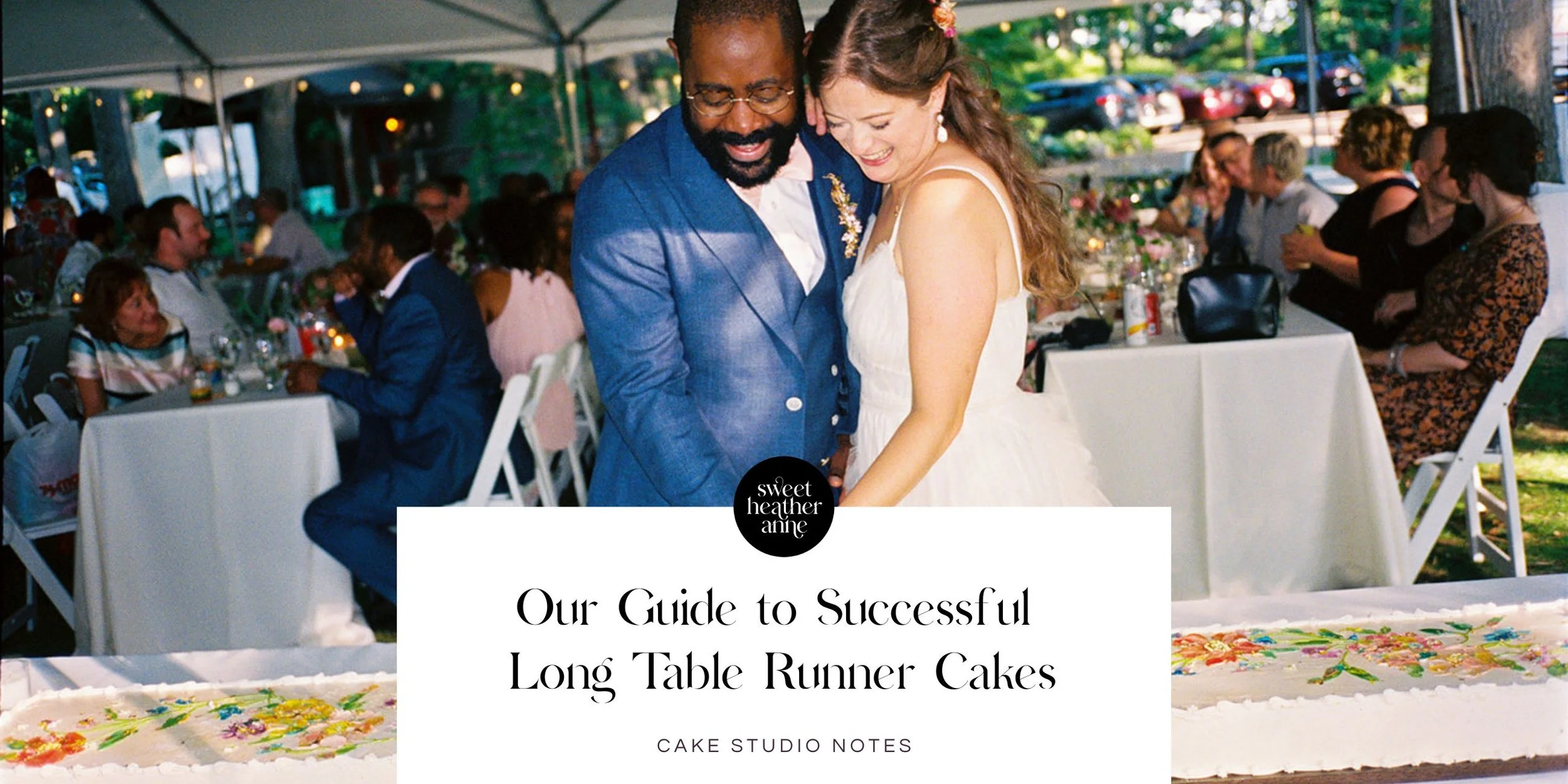 Our Guide to Successful Long Table Runner Cakes — Sweet Heather Anne ...
