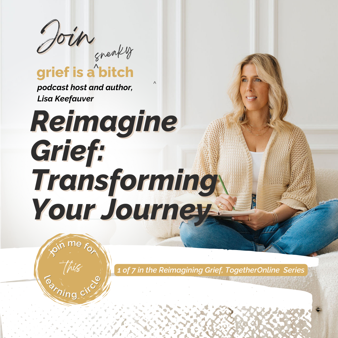 Grief Activist, Grief is a Sneaky Bitch podcast host and TEDx speaker, Lisa Keefauver, is on a ...
