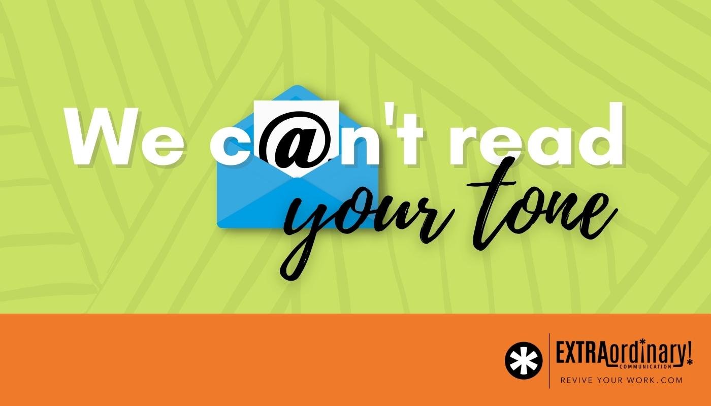 We can’t read your tone — Revive Your Work
