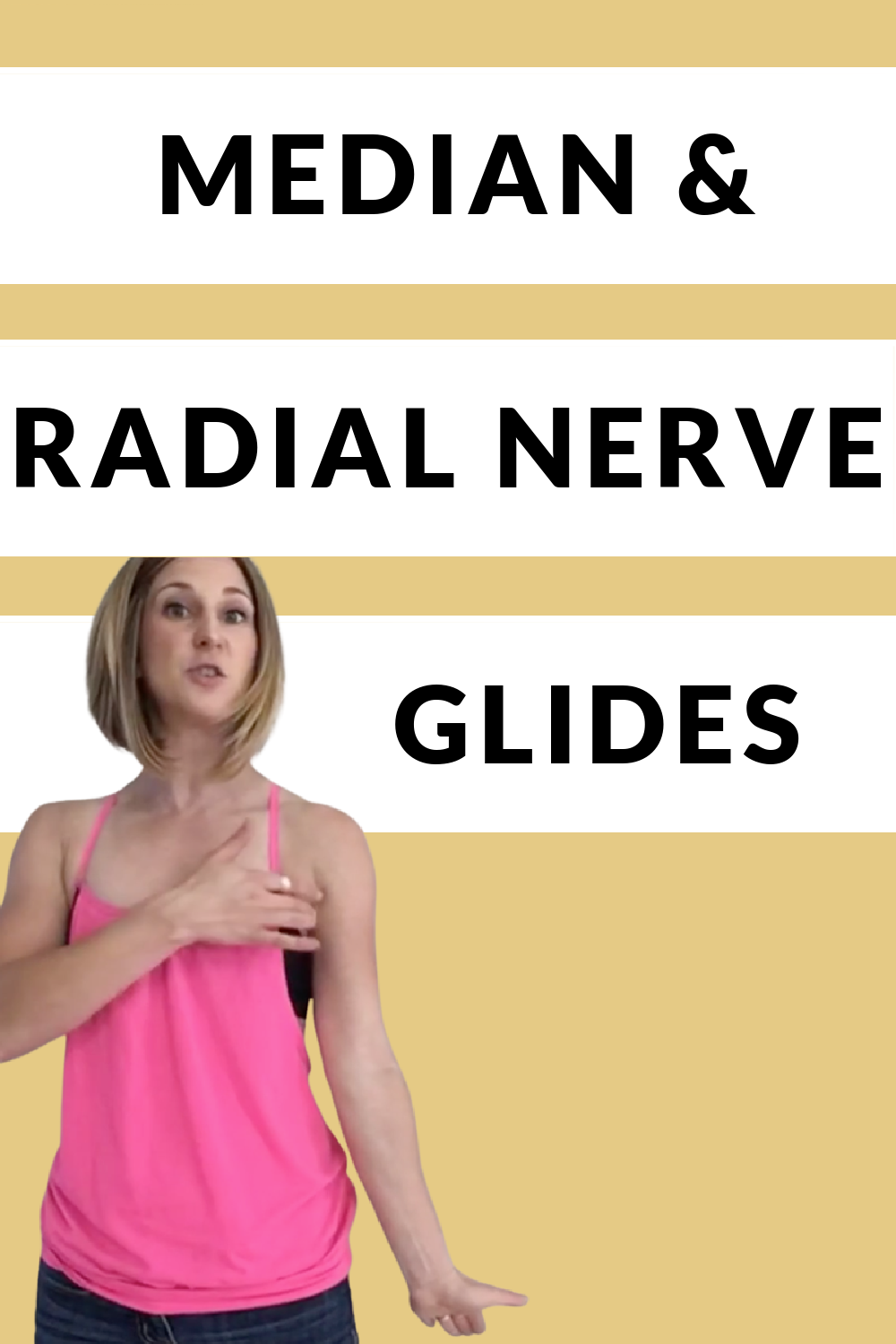 How To Complete Median and Radial Nerve Glides — Girl Squad Fit