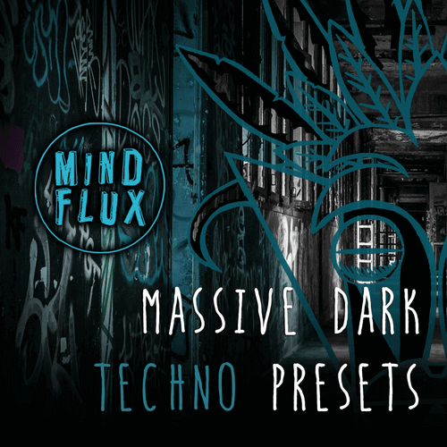 Massive Dark Techno Presets | 115 Versatile Sounds — Mind Flux