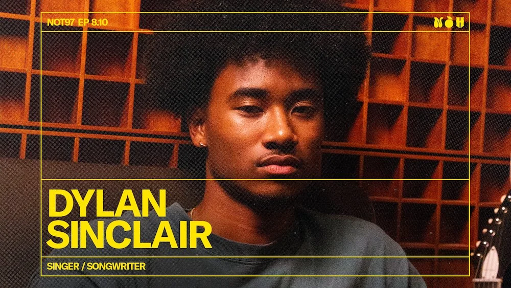 8.10 featuring Dylan Sinclair — NOT 97