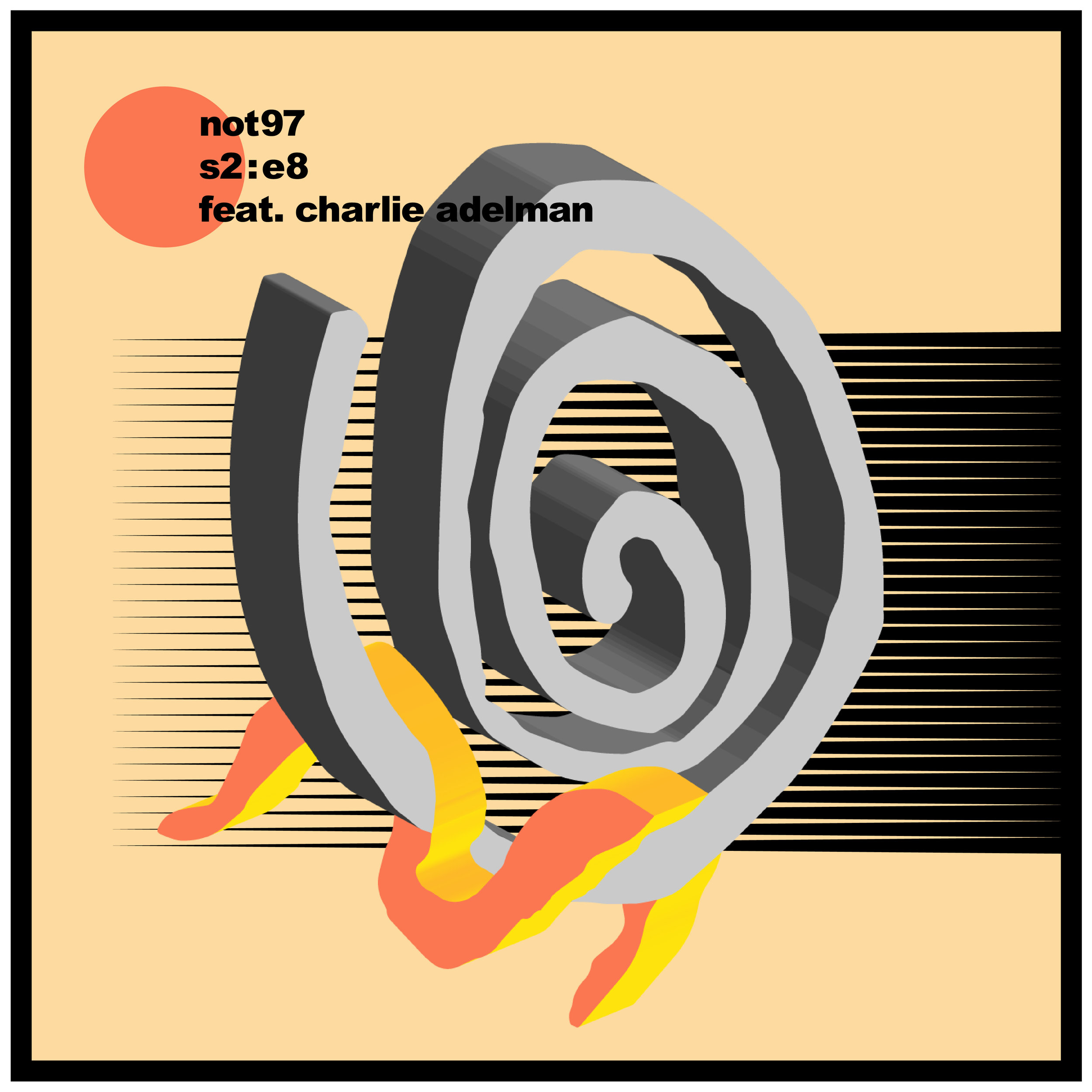 2.8 featuring Charlie Adelman — NOT 97