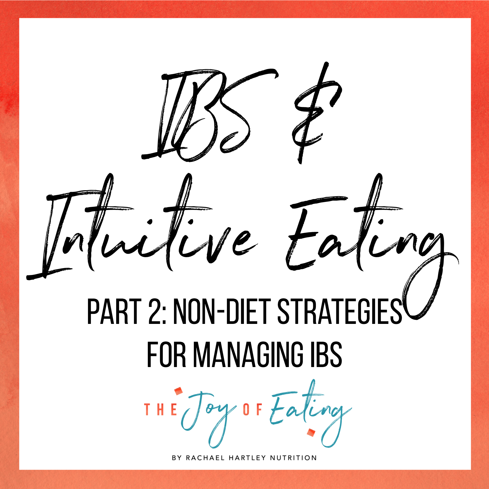 Intuitive Eating and IBS: Part 2 — Registered Dietitian Columbia SC ...