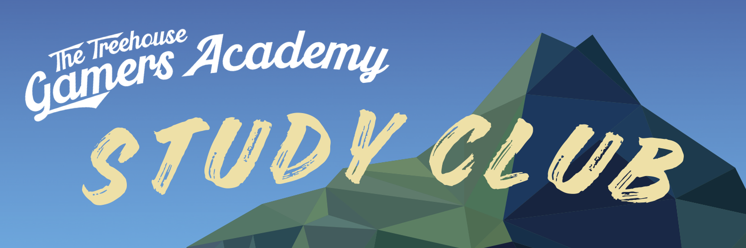 Gamer's Academy Study Club - second semester — The Treehouse