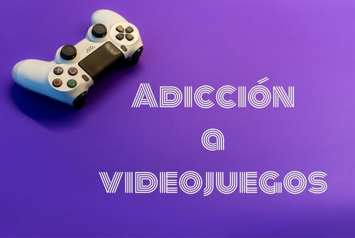 Adicción A Los Videojuegos Menteamente