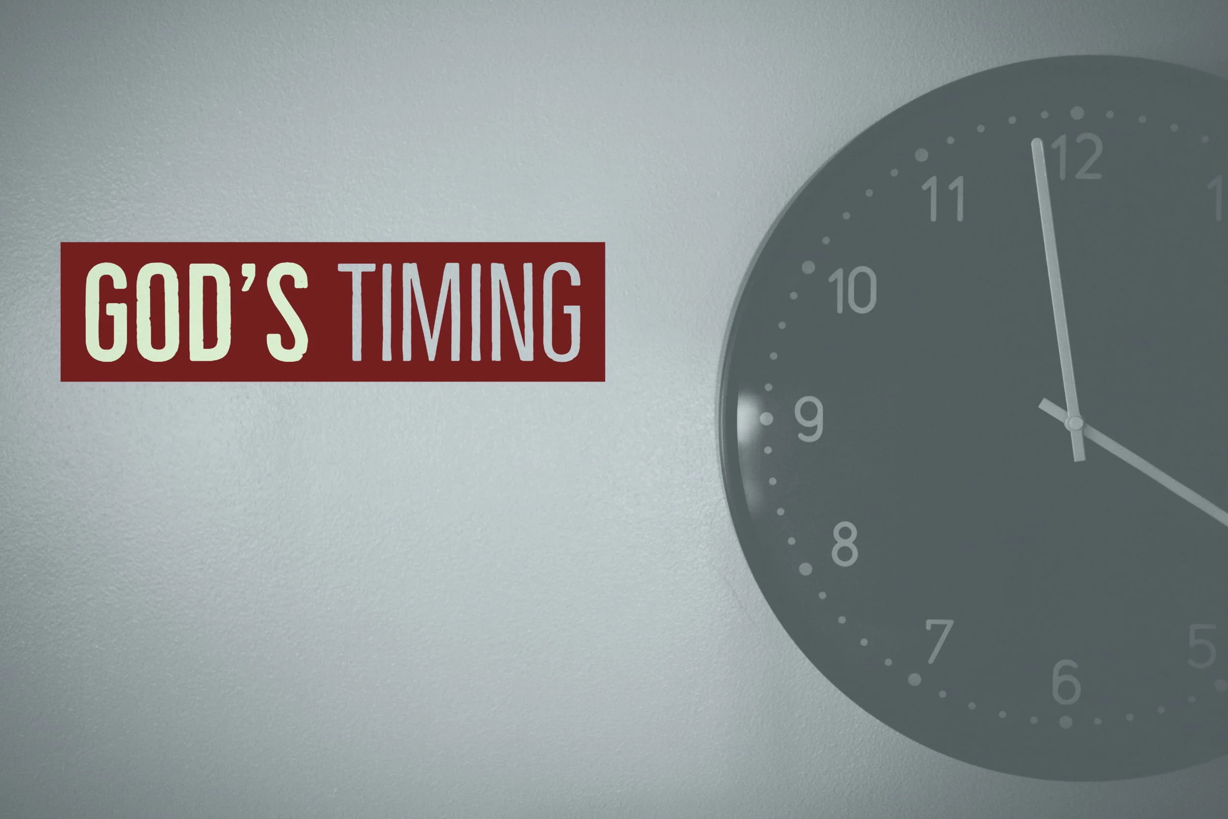 God’s Timing - Part 2 — Living Hope Baptist Church