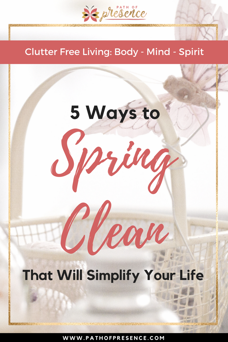 5 Ways To Spring Clean That Will Make You Simplify Your Life You Need ...