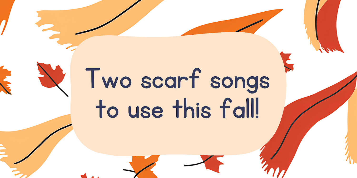 Two Fall Scarf Songs For Elementary Music — Music for Kiddos