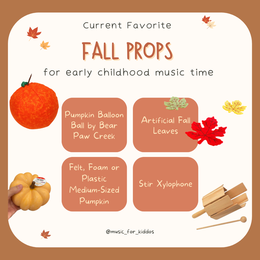 Favorite Fall Props For Early Childhood Music Time — Music for Kiddos