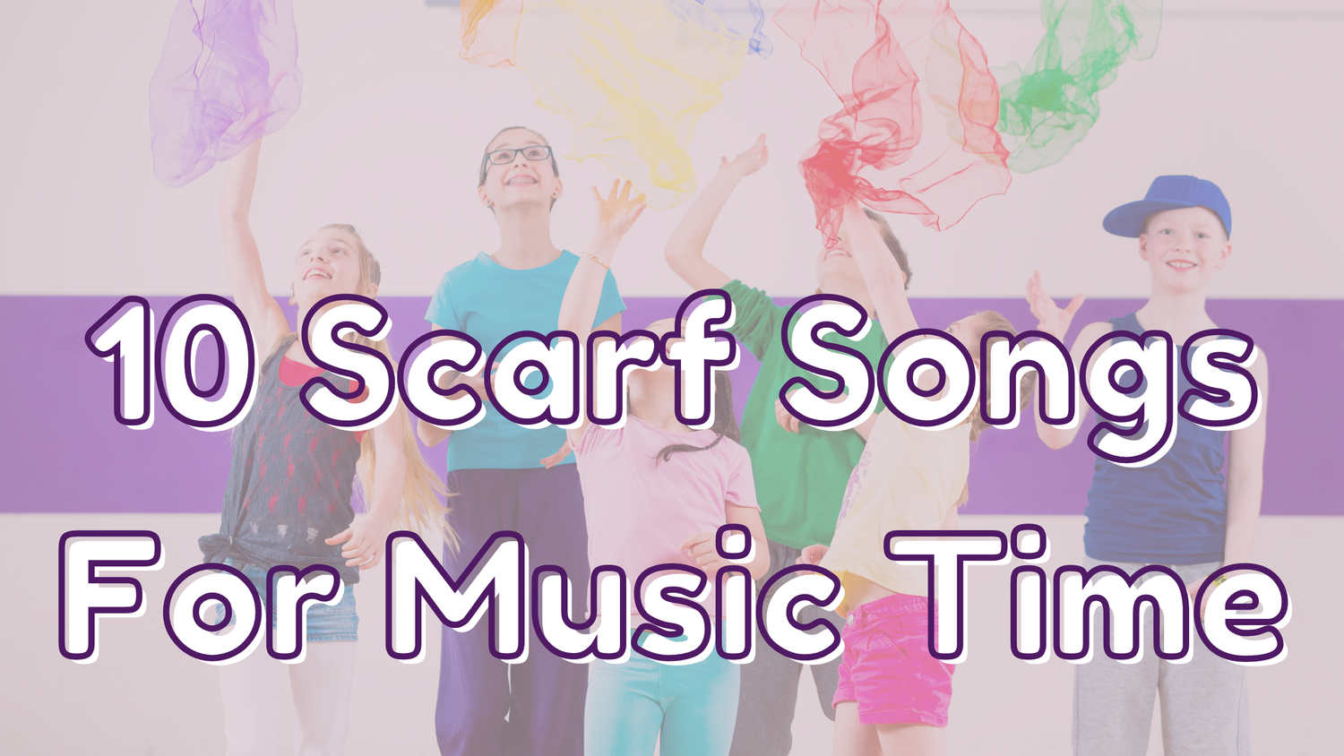 10 Scarf Songs For Preschool and Kindergarten Music Time — Music for Kiddos