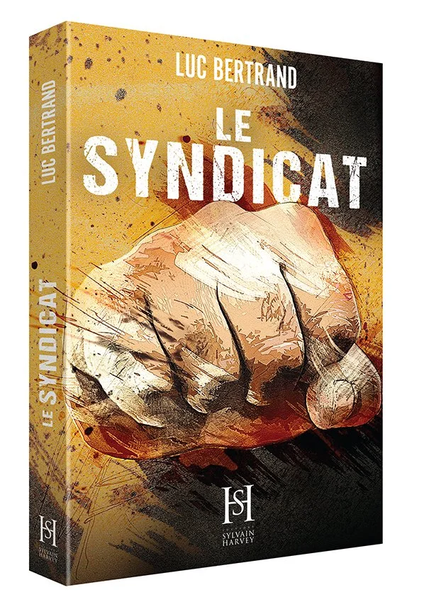 Le Syndicat — Éditions Sylvain Harvey
