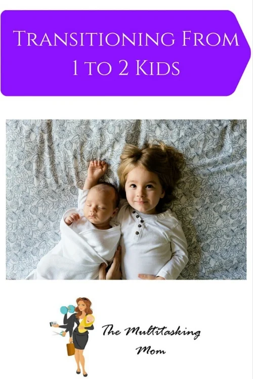 Transitioning From 1 to 2 Kids — The Multitasking Mom
