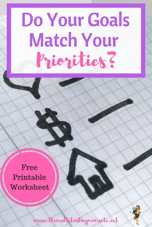 Do Your Goals Match Your Priorities? — The Multitasking Mom