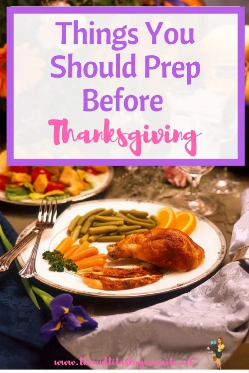 Things You Should Prep Before Thanksgiving — The Multitasking Mom