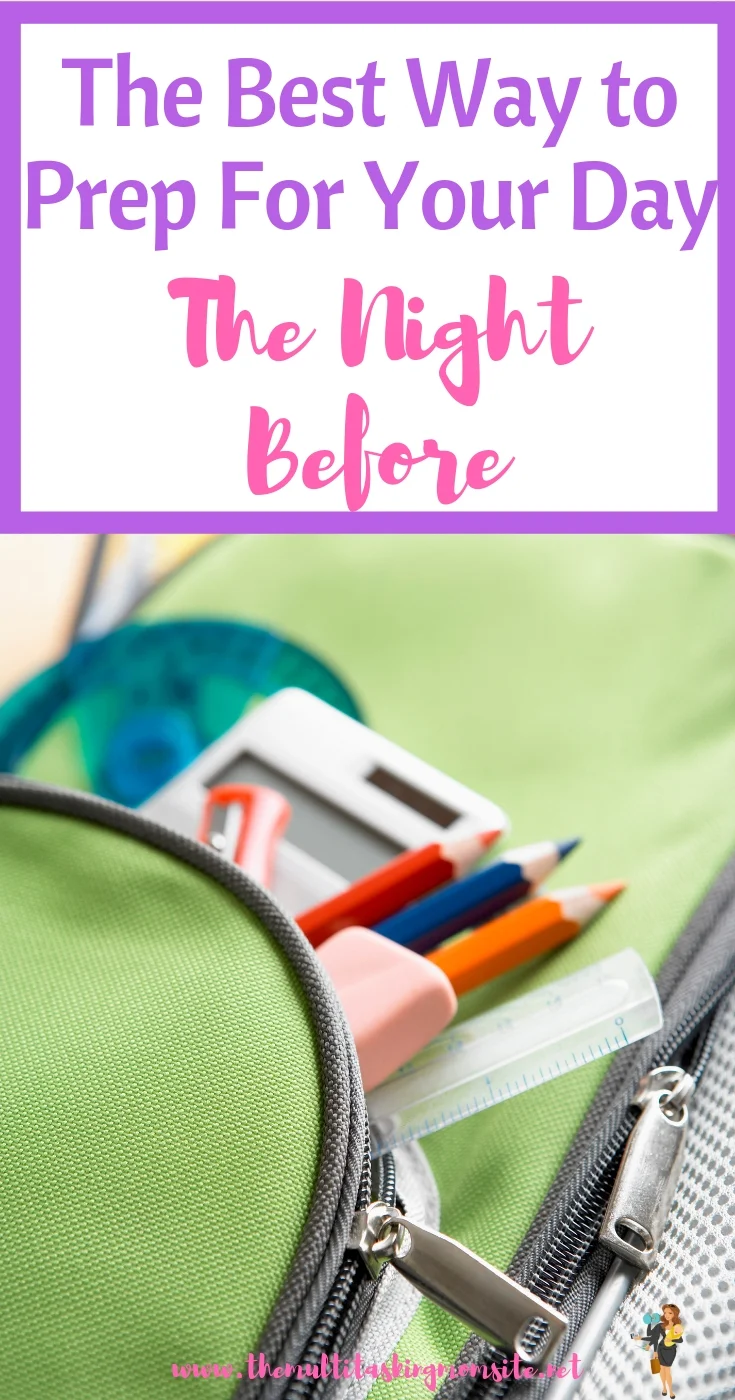 The Best Way to Prep For Your Day The Night Before — The Multitasking Mom