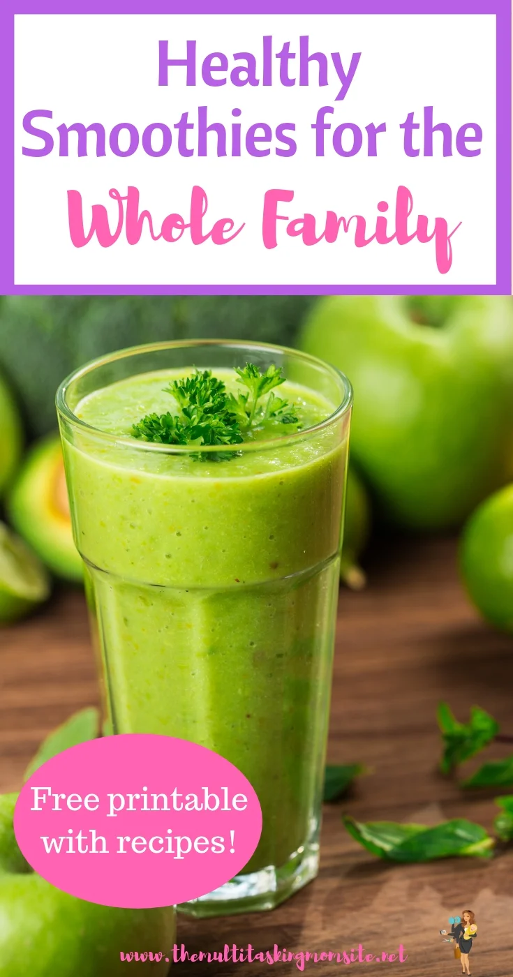 Healthy Smoothies for the Whole Family — The Multitasking Mom