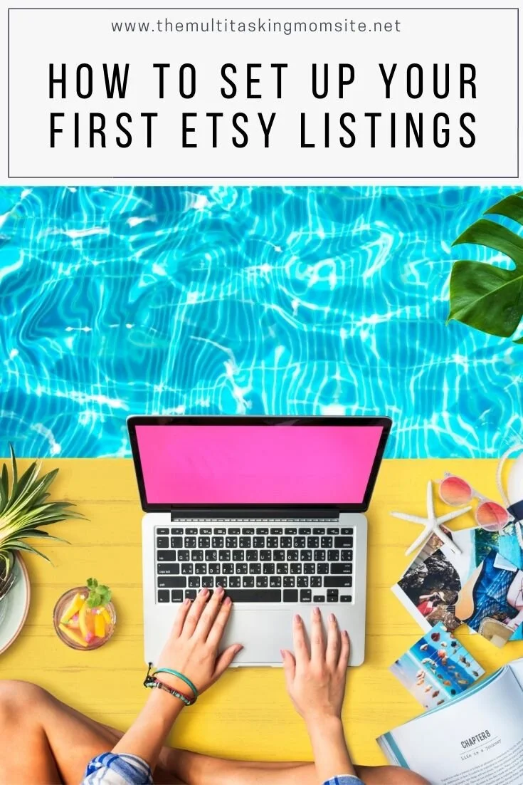 How to Set Up Your First Etsy Listings — The Multitasking Mom