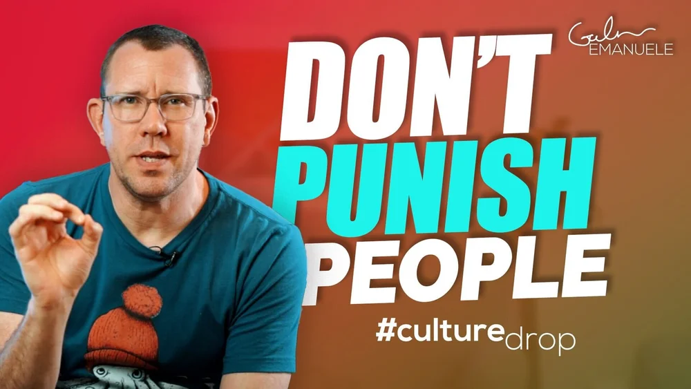 Don't Punish People — Galen Emanuele | Team Culture & Leadership Keynotes