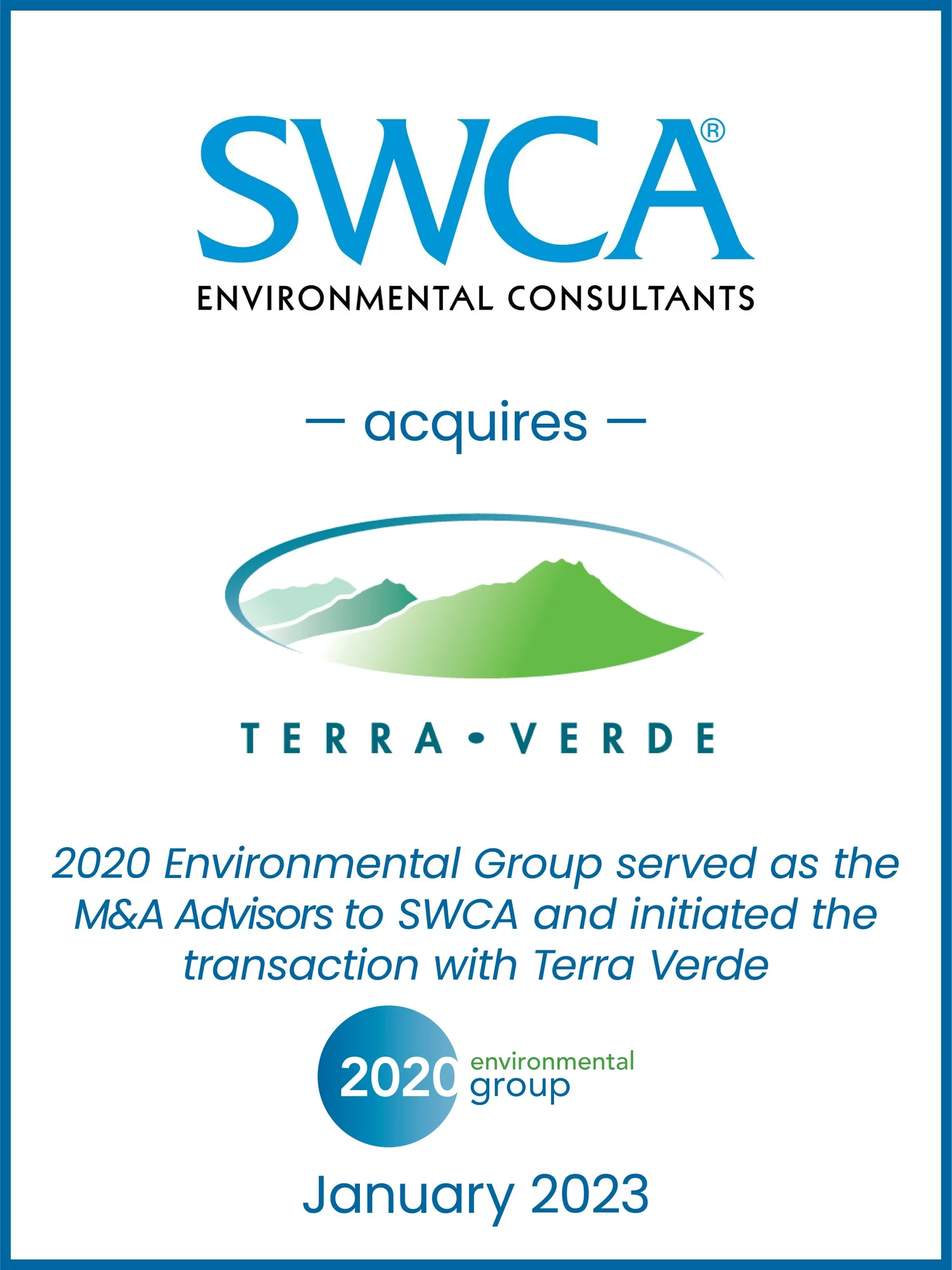 2020 ENVIRONMENTAL GROUP ADVISES SWCA ON ITS ACQUISITION OF TERRA VERDE ...