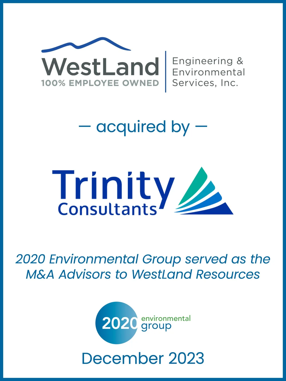 2020 ENVIRONMENTAL GROUP ADVISES WESTLAND RESOURCES ON SALE TO TRINITY ...