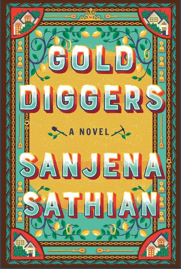 Gold Diggers — Sanjena Sathian