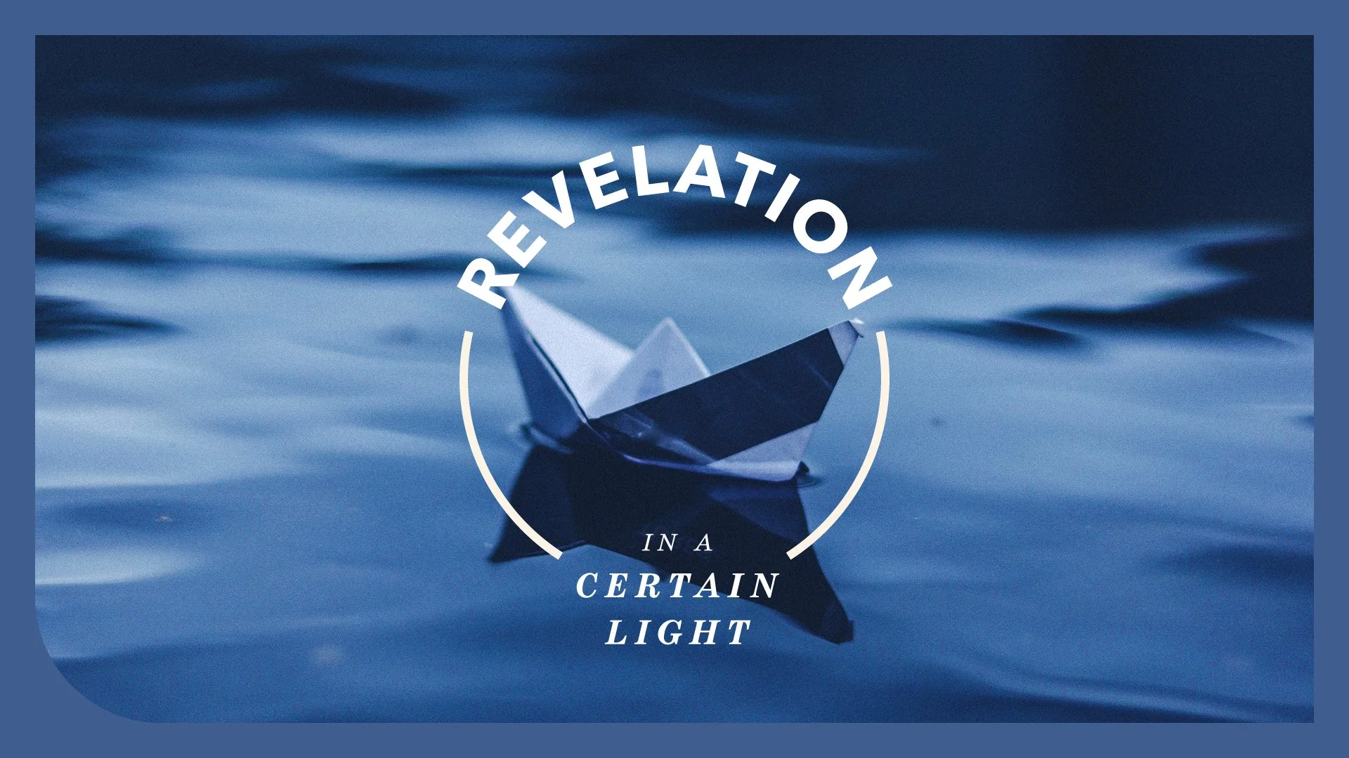 Revelation in a Certain Light — Goodview Trinity Lutheran Church