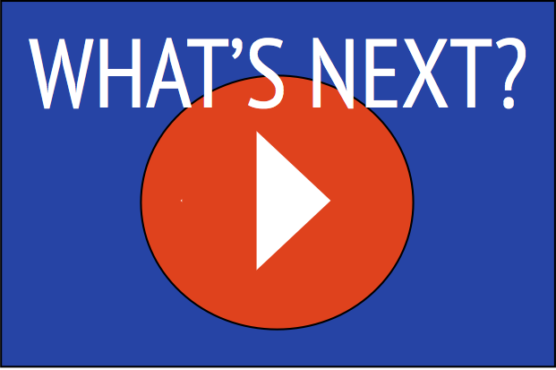 What's Next
