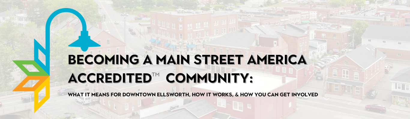 Main St. America Accreditation — Heart of Ellsworth