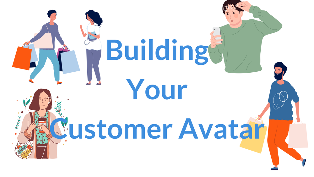 Building a Customer Avatar: How to Understand and Connect with Your ...