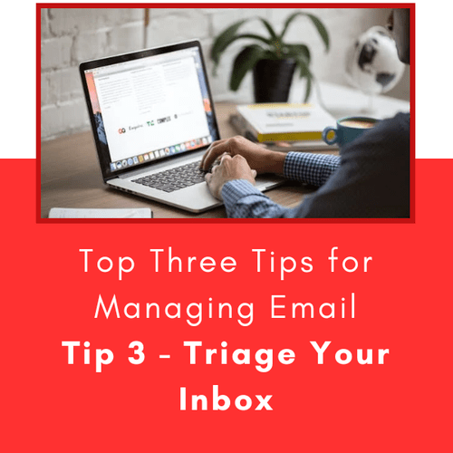 Top Three Tips for Managing Email - Tip 3 - How to Triage Your Inbox ...