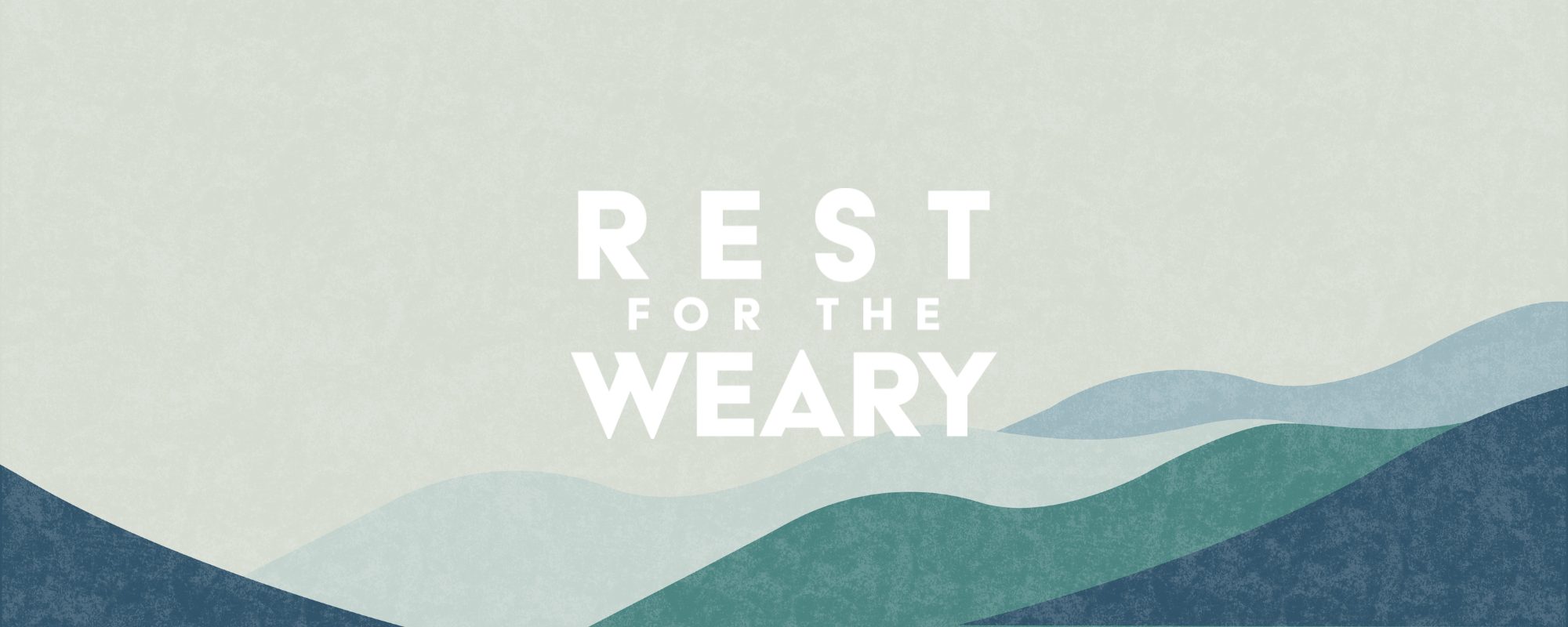 Rest for the Weary — JOURNEYWOMEN