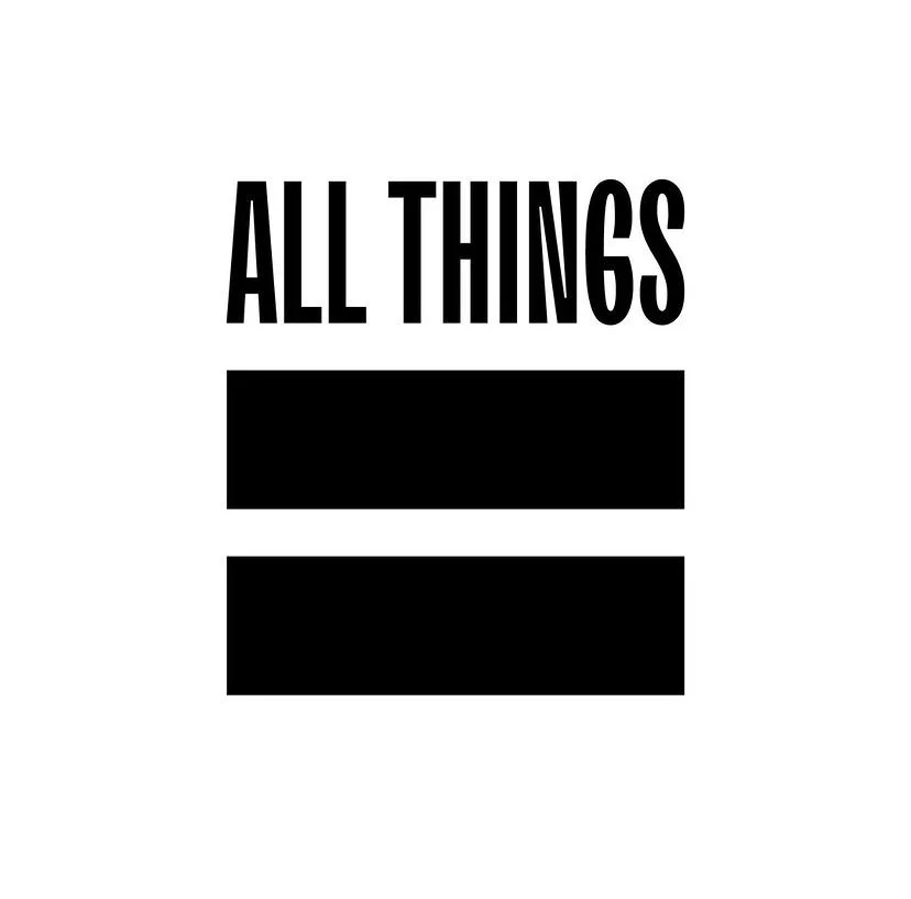 All Things Equal — ROOTS OF CHANGE