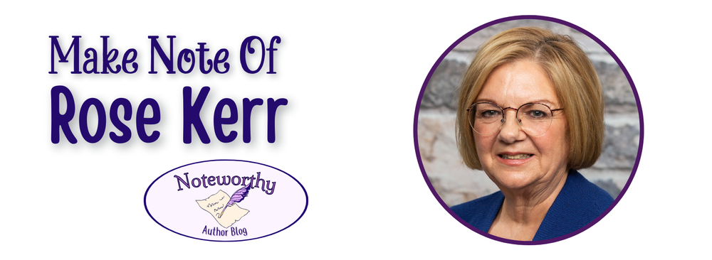 Make Note of Rose Kerr — Sarah E. Burr